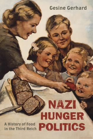 Nazi Hunger Politics. A History of Food in the Third Reich — European ...