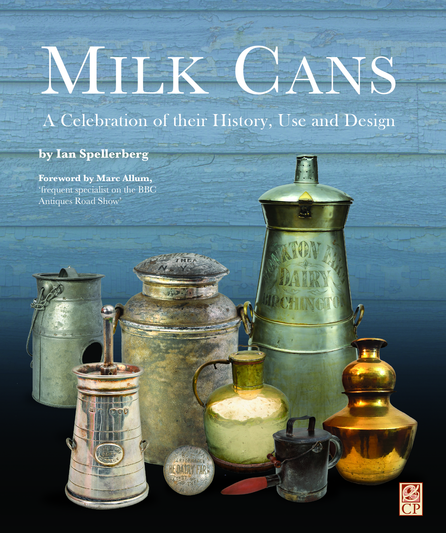 Milk Cans: A Celebration of their History, Use, and Design — European ...