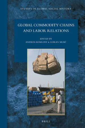 Global Commodity Chains and Labor Relations — European Rural History ...