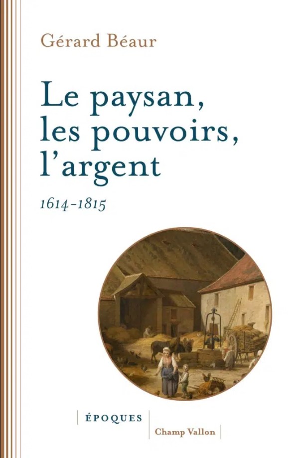 Le paysan, les pouvoirs, l’argent — European Rural History Organisation